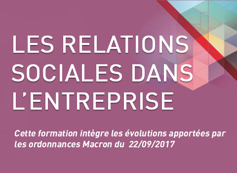 Les relations sociales dans l’entreprise : les clés du dialogue social